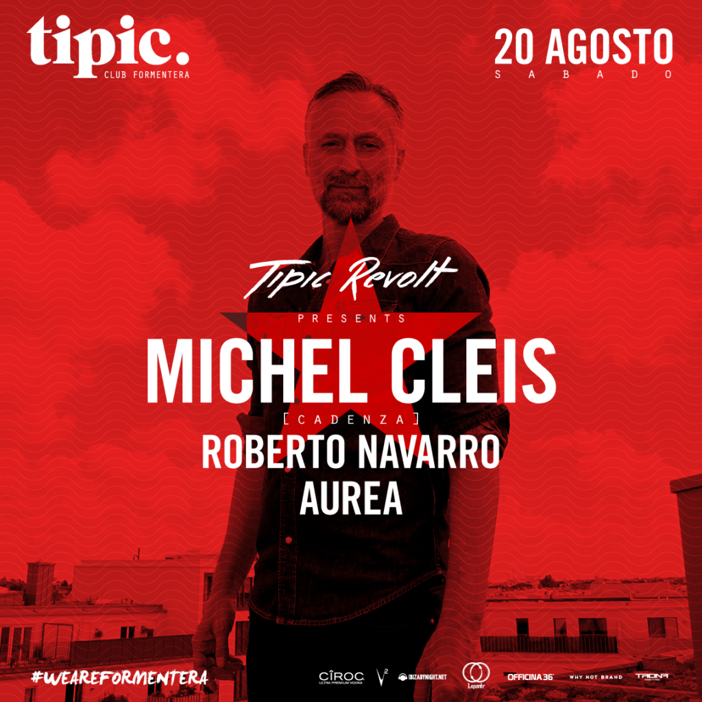 Michel Cleis at Tipic. Formentera! | Ibiza by night