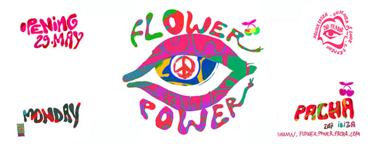 Flower Power is back at Pacha Ibiza for summer 2017! | Ibiza by night