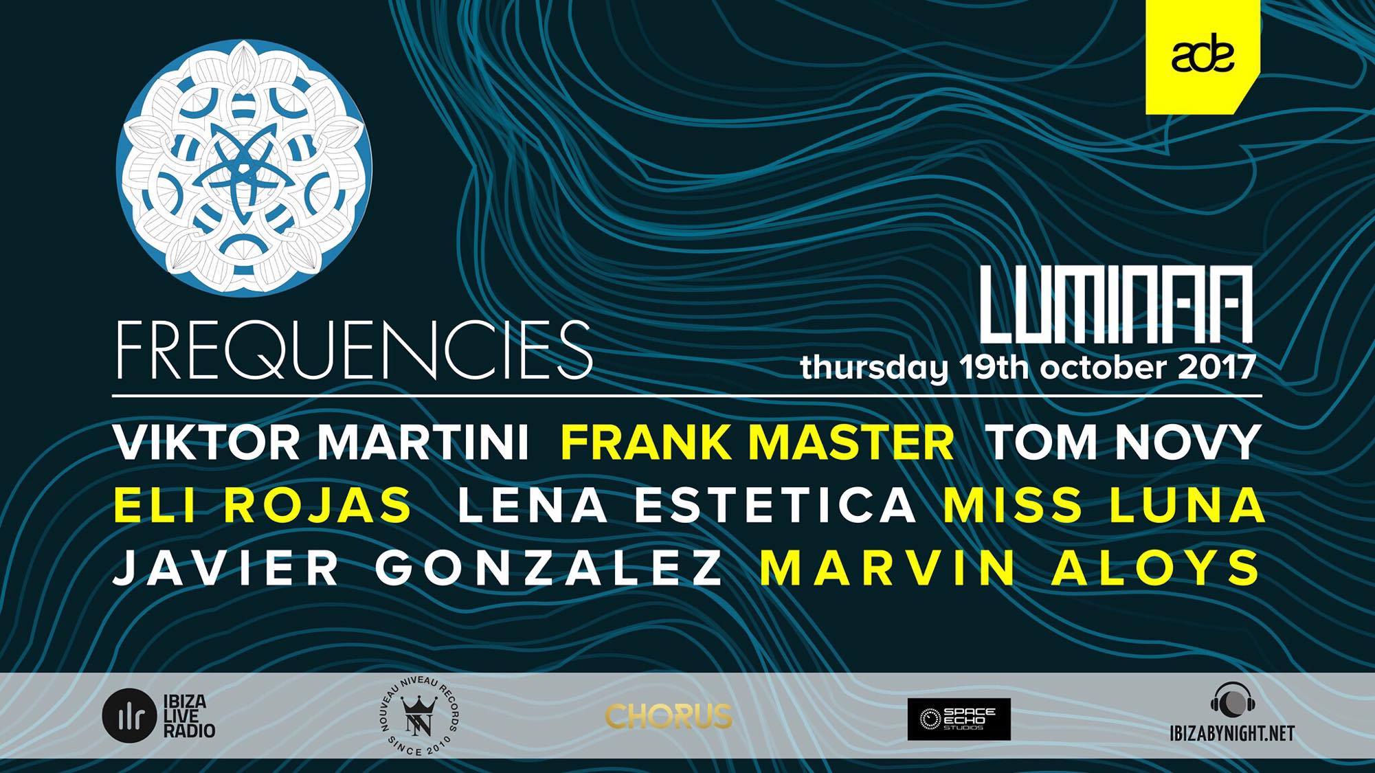 Frequencies at ADE Amsterdam, with Viktor Martini, Frank Master, Tom ...