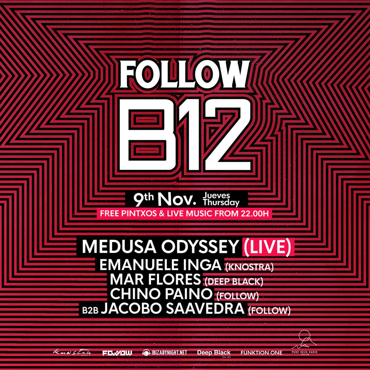 B12 Ibiza presents: “Follow B12”, with medusa Odyssey, Emanuele Inga & many more. Free entry ...