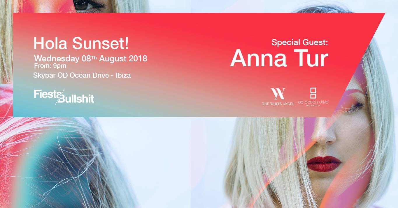 Hola Sunset presents Anna Tur at OD Ocean Drive Ibiza! | Ibiza by night