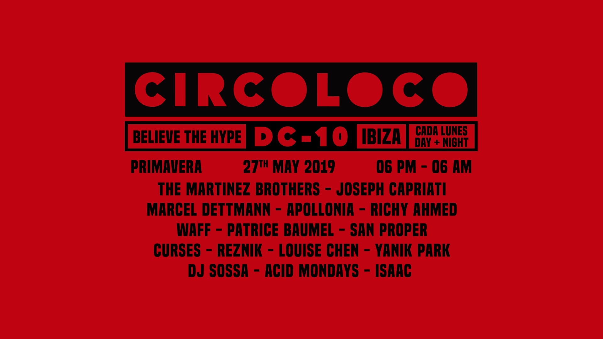 Circoloco at DC-10 May 27th: the set times! | Ibiza by night