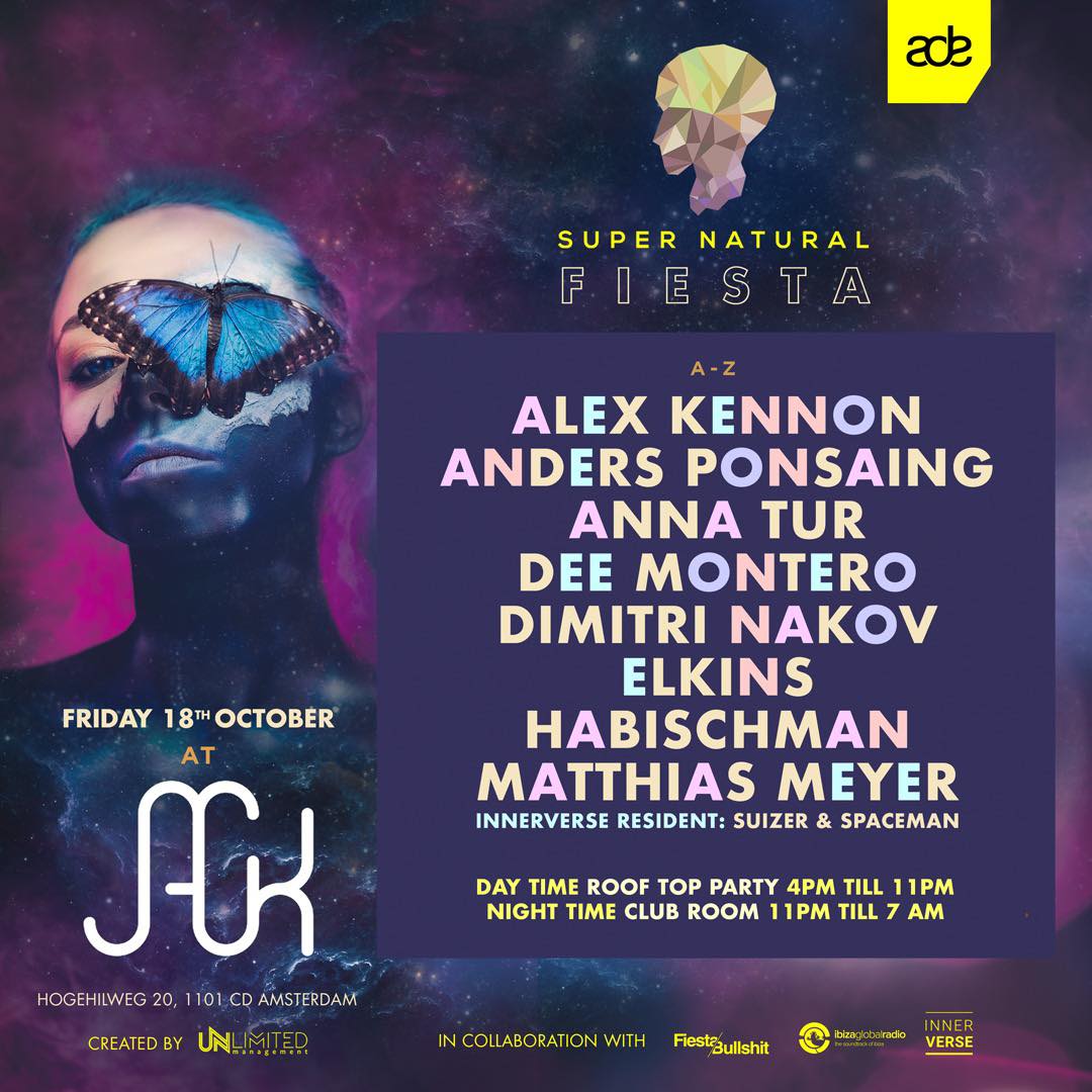 Supernatural Fiesta at ADE Amsterdam 2019, with Alex Kennon, Anna Tur ...