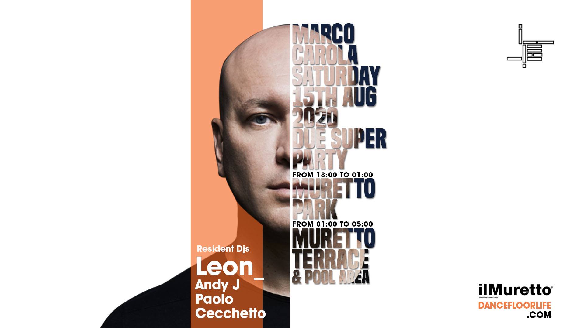 Il Muretto (Italy) presents: Marco Carola, Leon & more! | Ibiza by night