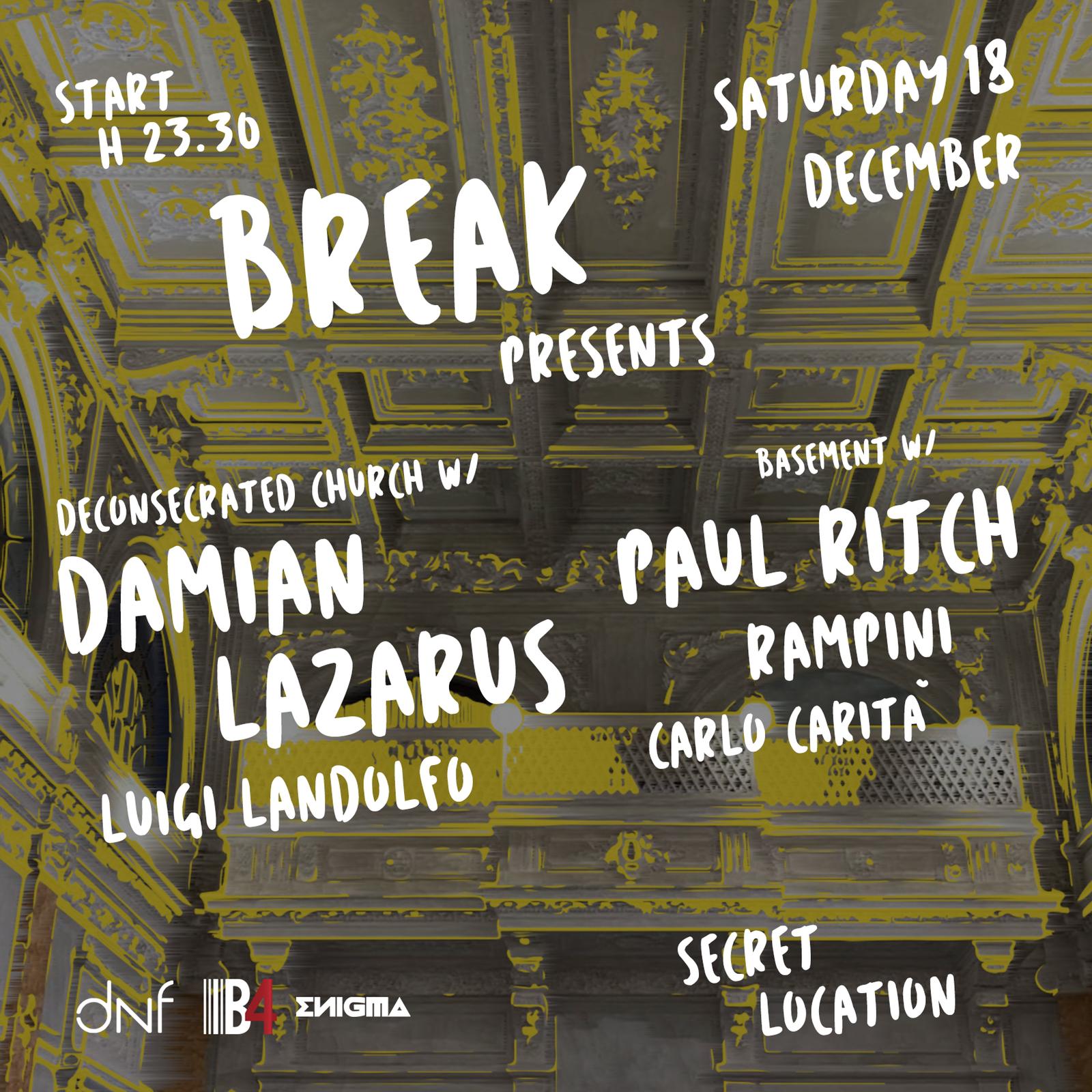 Break presents: Damian Lazarus, Paul Ritch, Rampini, Luigi Landolfo ...