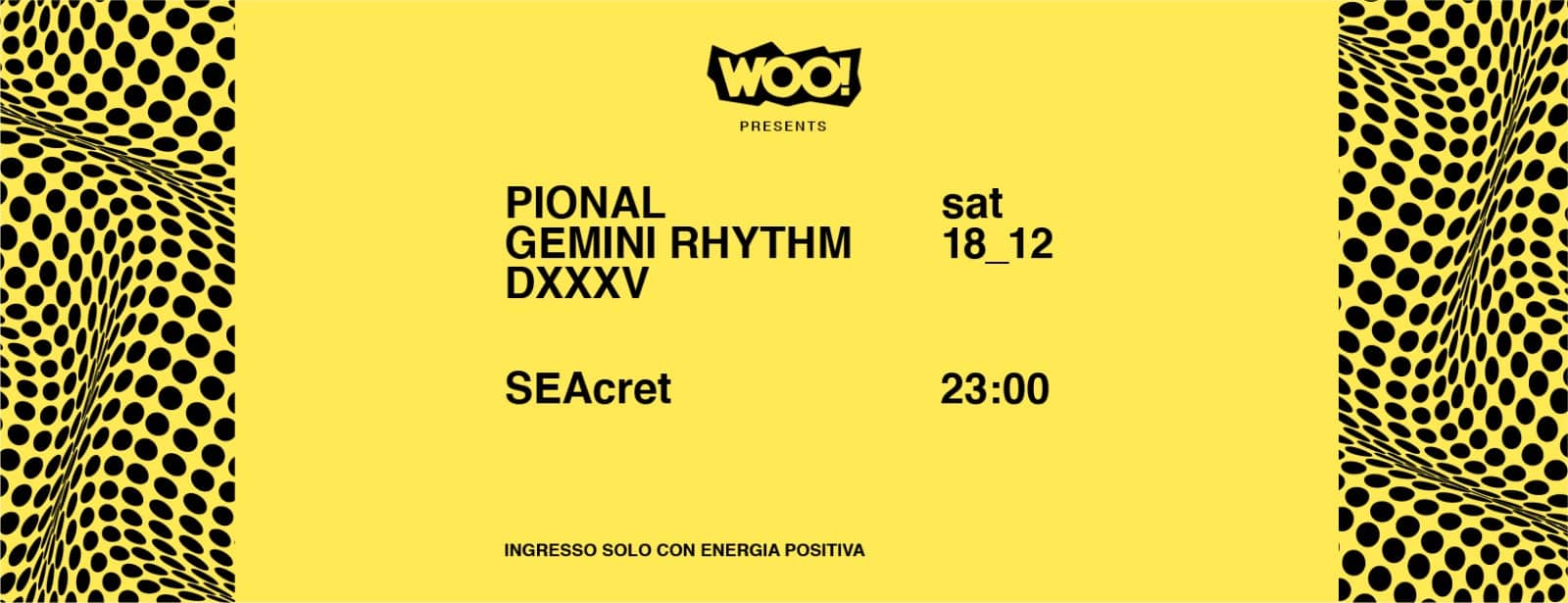 WOO! presents Pional, Gemini Rhythm & DXXXV! | Ibiza by night