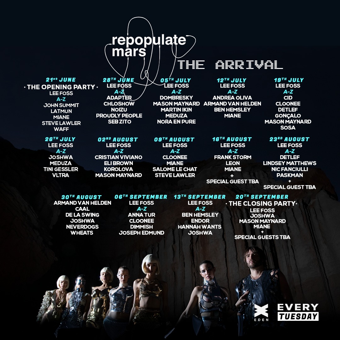 Eden Ibiza reveals the season line up of “Repopulate Mars” by Lee Foss ...