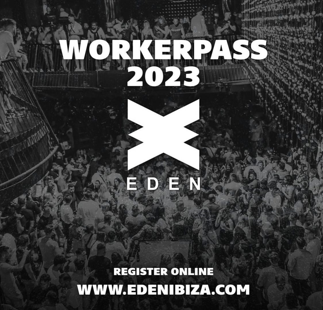 EDEN Ibiza: how to get the workerpass 2023! | Ibiza by night