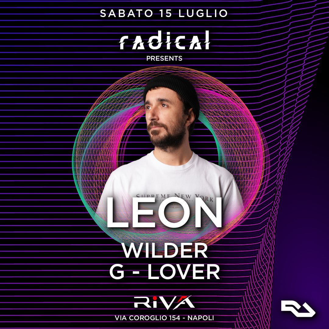Radical presents Leon, Wilder & G-Lover! | Ibiza by night
