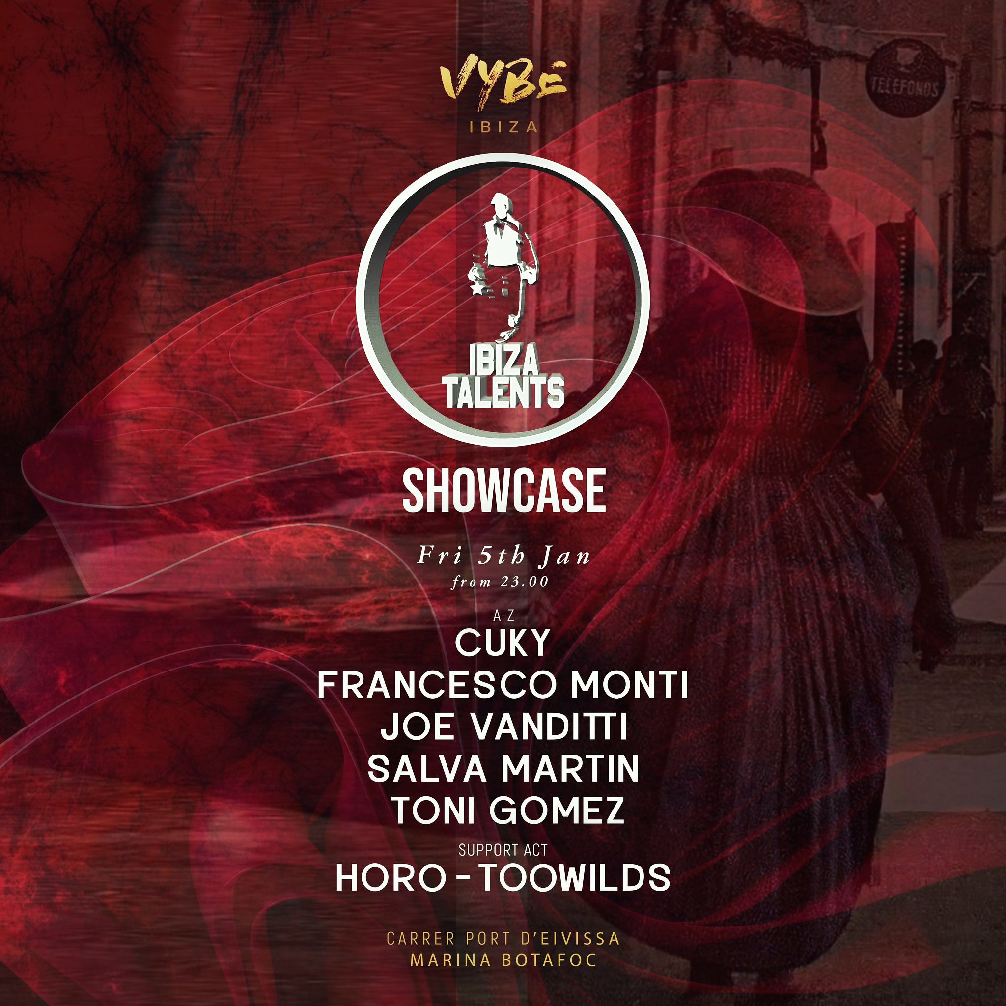 Ibiza Talents Showcase at Vybe, with Cuky, Francesco Monti, Joe ...