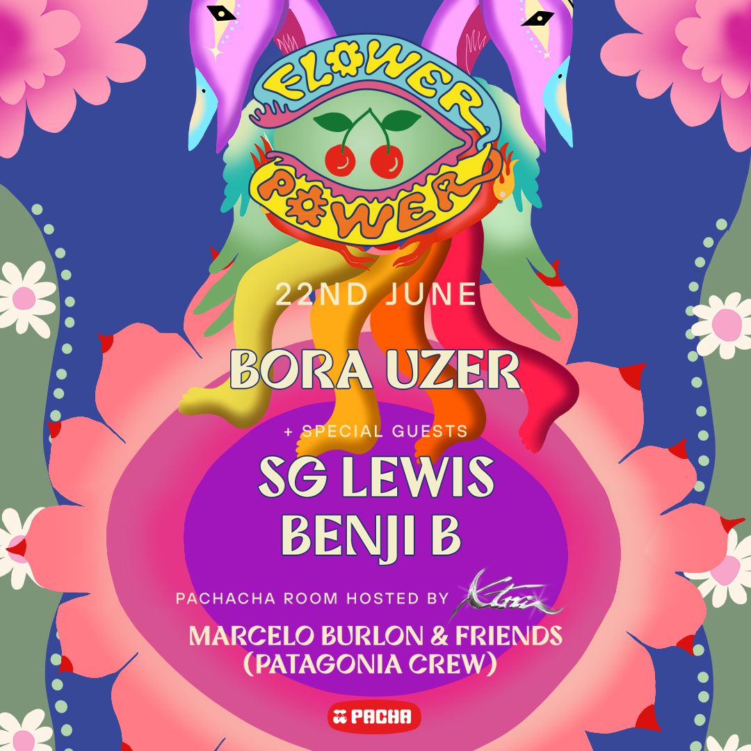 Flower Power at Pacha Ibiza hosts Bora Uzer, SG Lewis, Benji B, Marcelo ...
