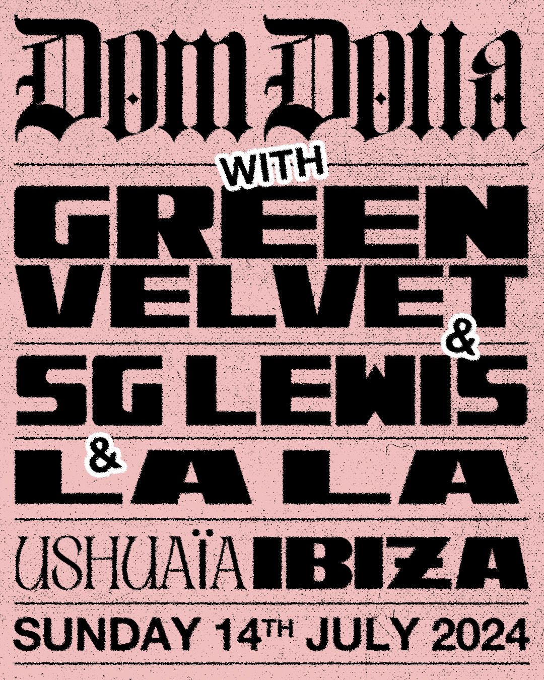 Ushuaïa Ibiza Presents Dom Dolla Green Velvet Sg Lewis Lala Ibiza