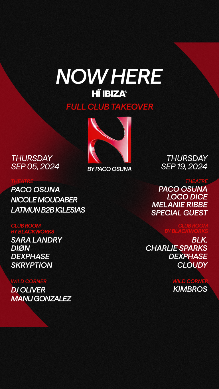 Paco Osuna reveals lineups for “Now Here” takeovers at Hï Ibiza ...