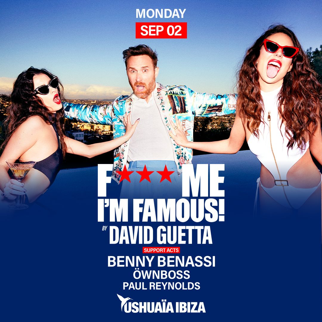 Ushuaïa Ibiza hosts David Guetta, Benny Benassi, Ownboss, Paul Reynolds ...