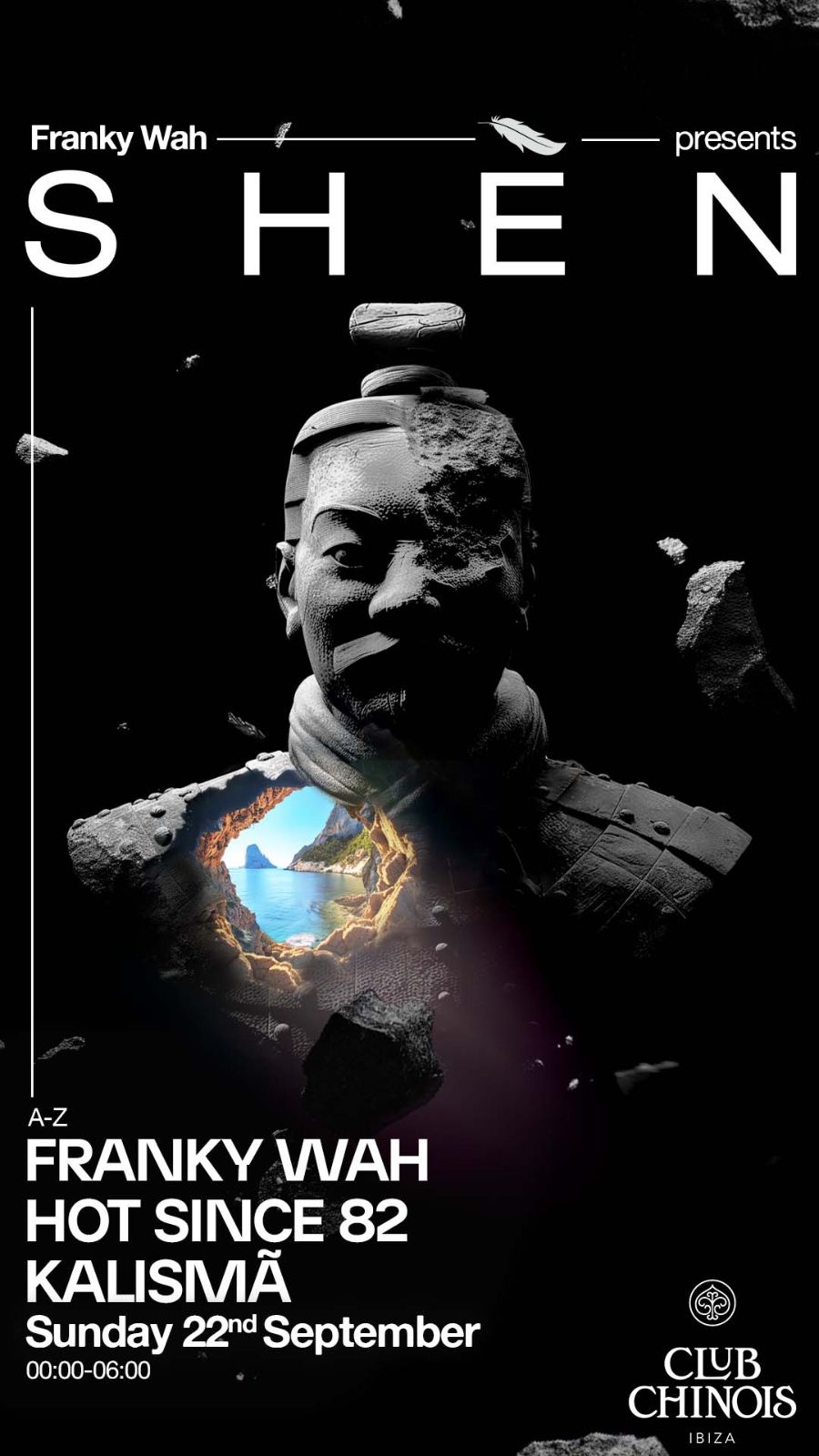 Club Chinois Ibiza presents Shèn, with Franky Wah, Hot Since 82 ...