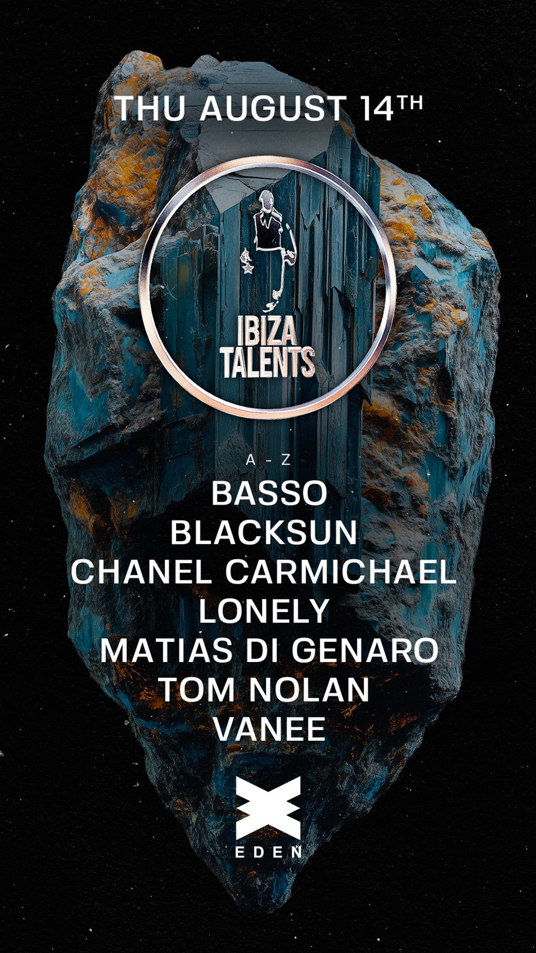 Ibiza Talents at EDEN presents: Basso, Blacksun, Chanel Carmichael ...