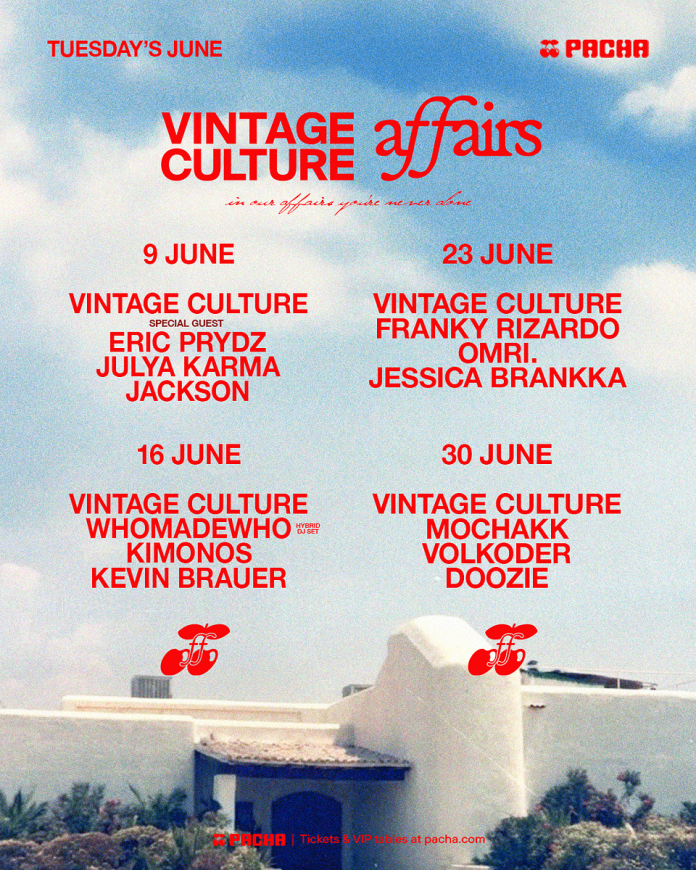 Vintage Culture reveals full lineup for Pacha Ibiza residency ‘Affairs ...